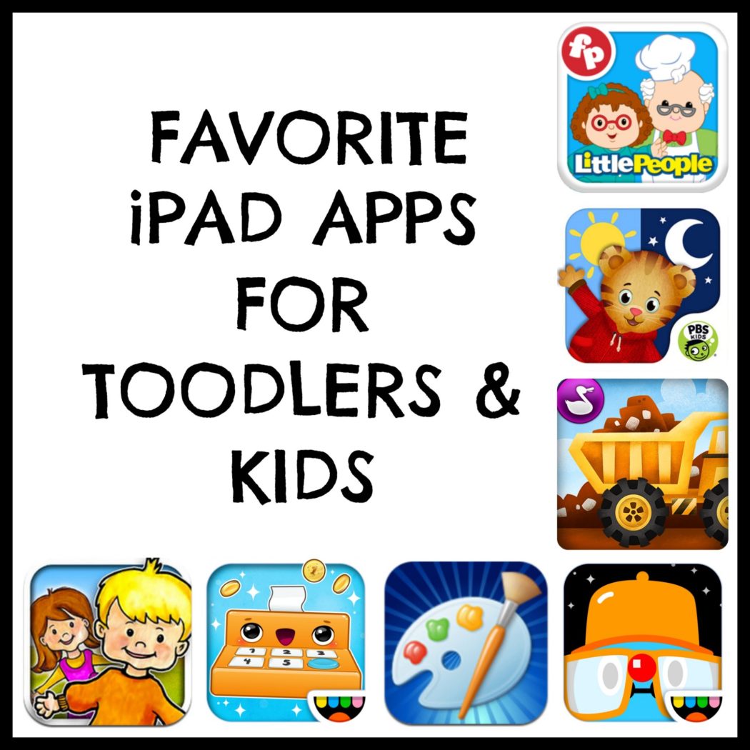 Favorite IPad Apps For Toddlers And Kids Fantabulosity