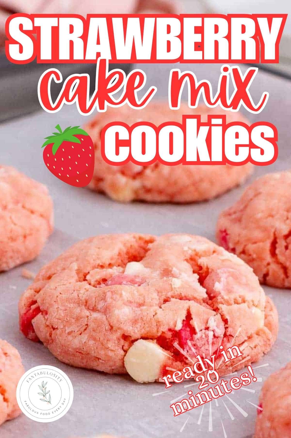 Strawberry Cake Mix Cookies - Fantabulosity